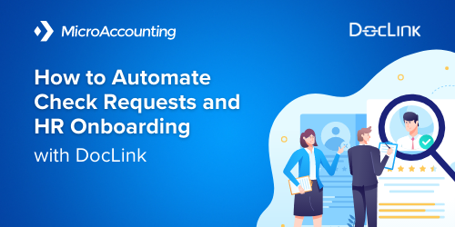How to Automate Check Requests and HR Onboarding with DocLink