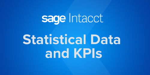 Webinar: Sage Intacct - Statistical Data and KPIs Webinar: Sage Intacct - Statistical Data and KPIs